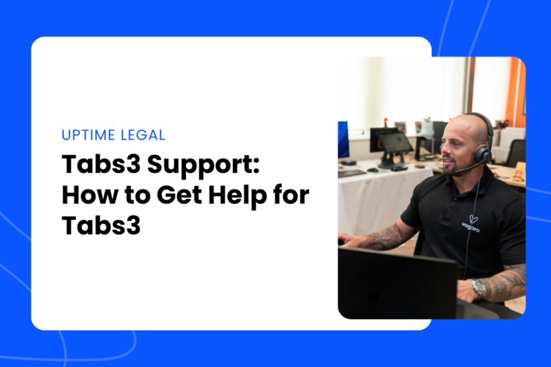 Tabs3 Support: How to Get Help for Tabs3 | Uptime Legal